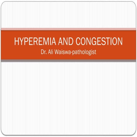HYPERAEMIA & CONGESTION | PPTX