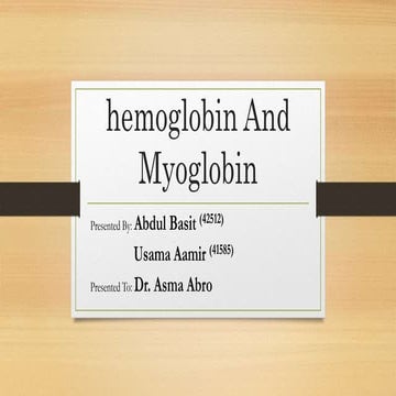 Hemoglobin and myoglobin | PPTX
