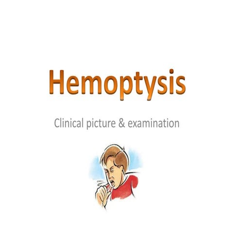 Hemoptysis, clinical picture & examination | PPTX | Blood Disorders ...