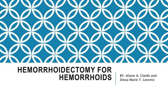 Hemorrhoidectomy.pptx