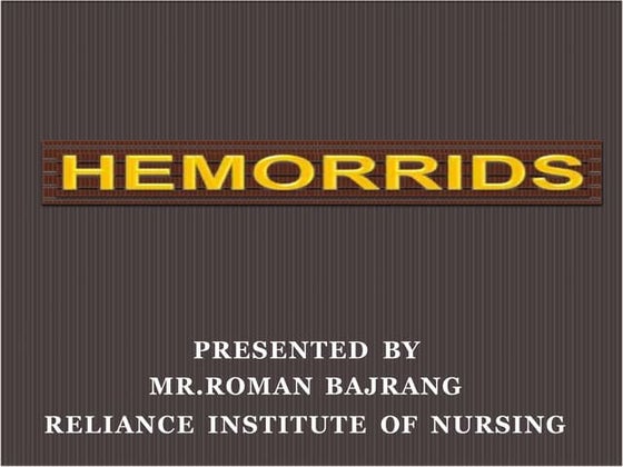 HEMORRHOIDS- anatomy, pathophysiology, clinical features, diagnosis and ...