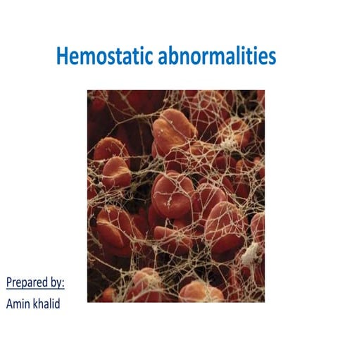 Hemostatic abnormalities | PPTX
