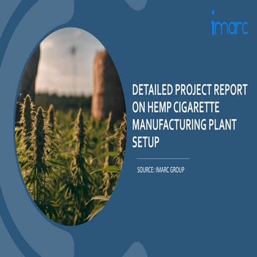 Hemp Cigarette Manufacturing Plant Project Report.pdf