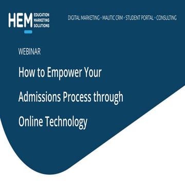 How to Empower Your Admissions Process through Online Technology | PPT
