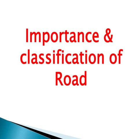 Classification of Roads and Road patterns | PPTX