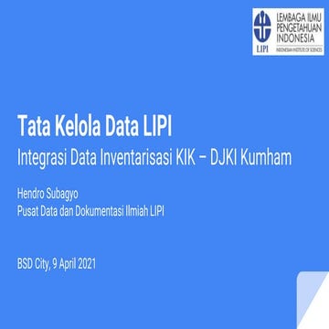 Tata Kelola Data LIPI Integrasi Data Inventarisasi KIK – DJKI Kumham | PPT