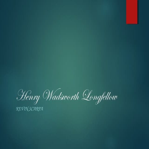 Henry wadsworth longfellow | PPT