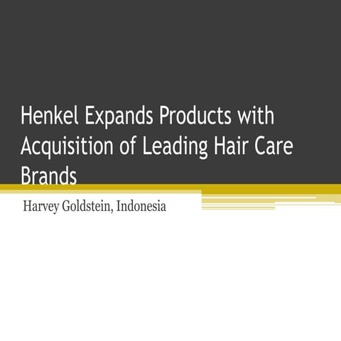 Henkel Expands Products with Acquisition of Leading Hair Care Brands | PPT