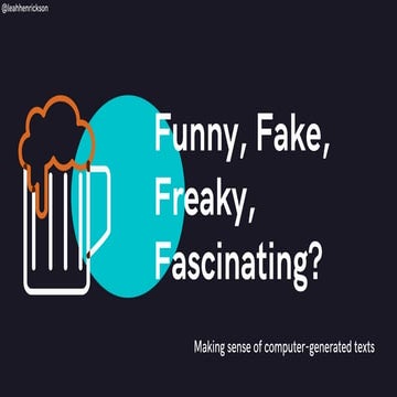 Funny, Fake, Freaky, Fascinating?: Making Sense of Computer-Generated ...