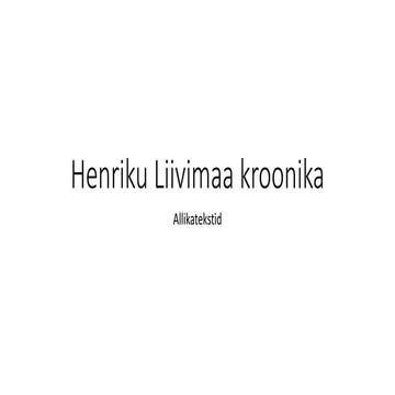 Henriku liivimaa kroonika | PPTX