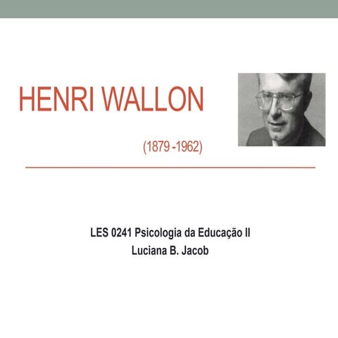 Henri wallon biografia conceitos | PPTX
