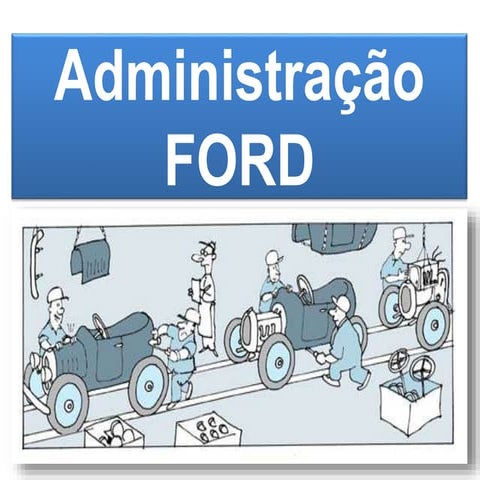 Administração Ford | PPTX