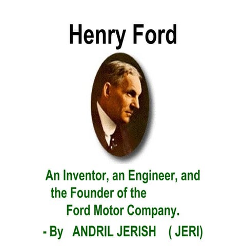 Henry ford Life history | PPT