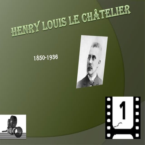 Henry Le Chatelier | PPTX