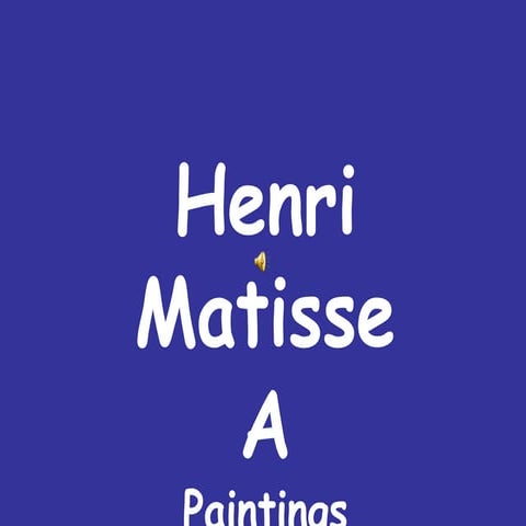 Ppt Henri Matisse | PPT