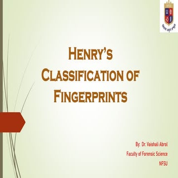 Henry’s 10 digit classification of fingerprint | PPTX