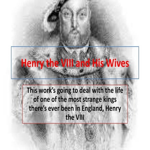 Henry viii and his six wives ppt | PPTX