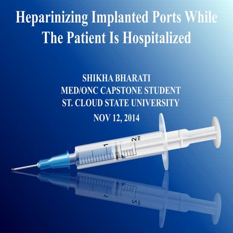 Heparin and implanted ports | PPT