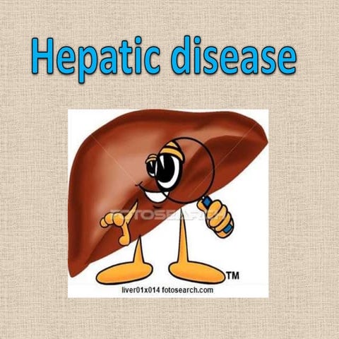Hepatic disease | PPTX
