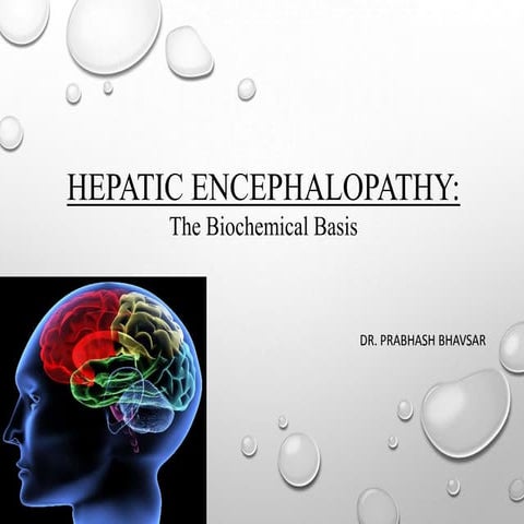 Hepatic encephalopathy: biochemical basis | PPTX