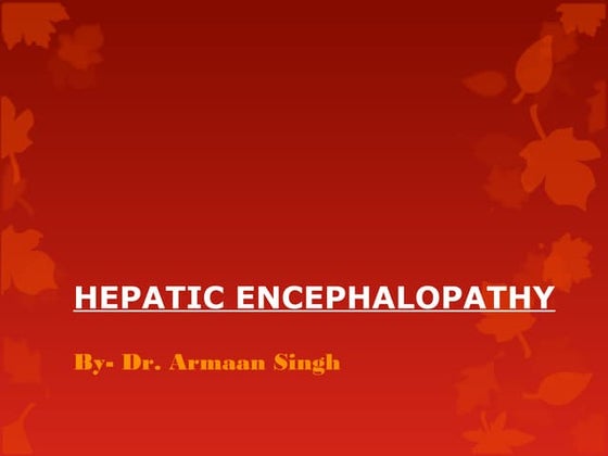 Hepatic Encephalopathy | PPTX