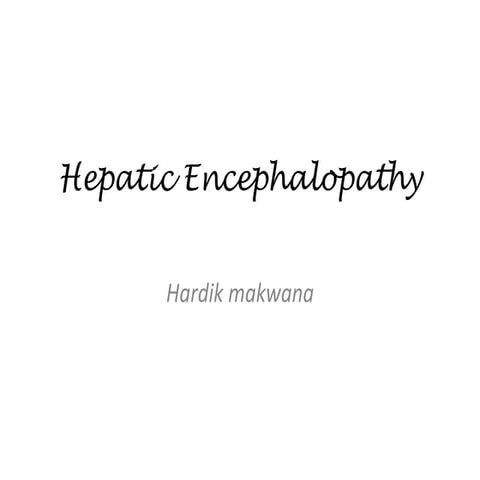 Hepatic encephalopathy by dreams | PPTX