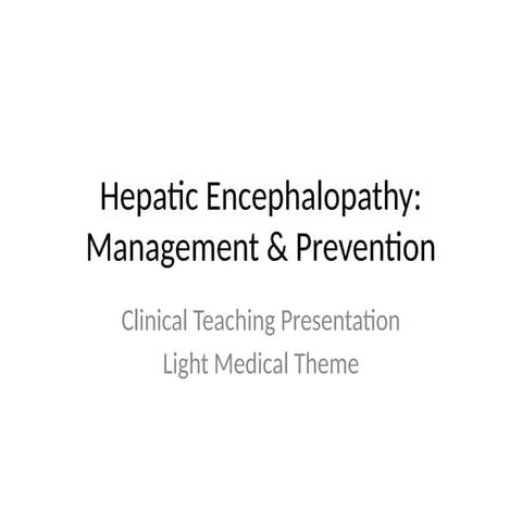 Hepatic_Encephalopathy_Clinical_Teaching_PPT.pptx