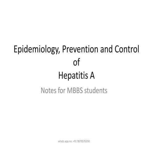 Epidemiology, Prevention and Control of Hepatitis A | PPTX