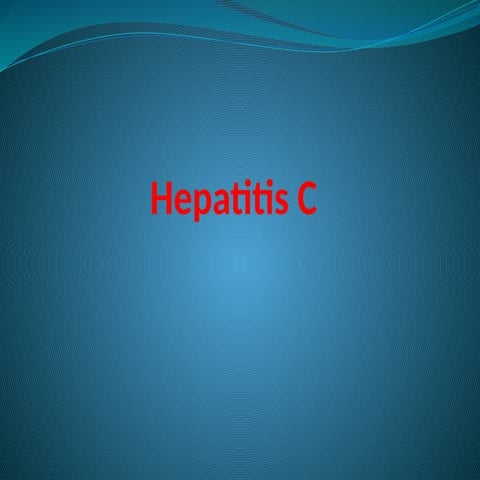 Hepatitis c presentation, for medical students | PPT