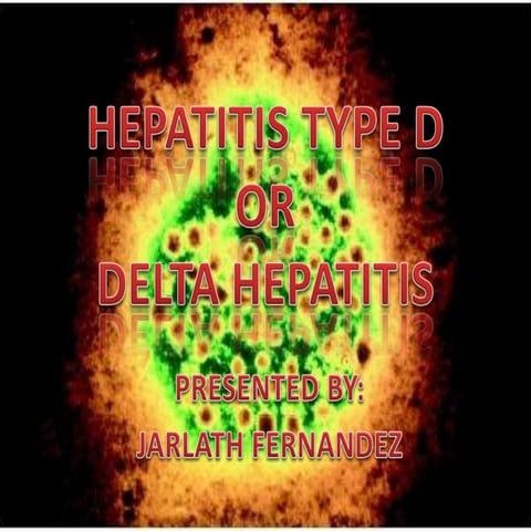Hepatitis type D, E, F G | PPTX