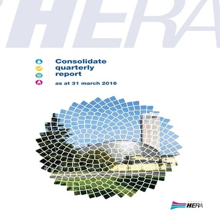 Hera group consolidated quarterly report as at 31 march 2016 | PDF