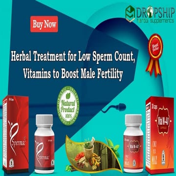 Herbal Treatment for Low Sperm Count, Vitamins to Boost Male Fertility ...
