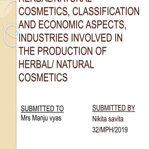 Herbal cosmetics, Classification, Economic aspects and Industries ...