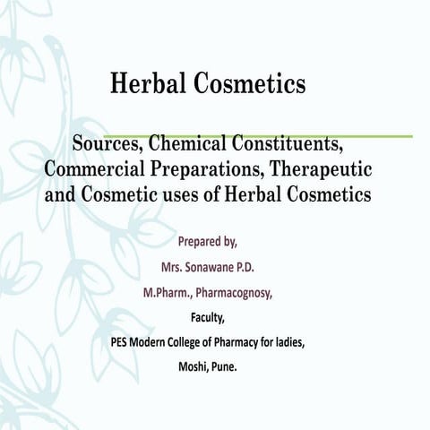 Herbal Cosmetics., Types of Herbal cosmetics | PPT