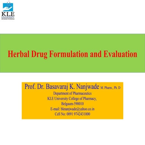 Herbal drug formulation and evaluation | PPT
