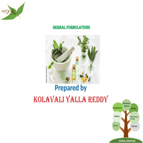 herbal formulations and its significance | PPTX