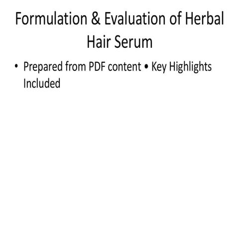 Formulation and Evaluation of Herbal Hair Serum: A Natural Cosmetic ...