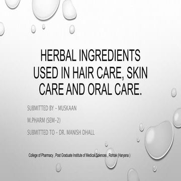 Herbal ingredients used in Hair care, skin muskaan.pptx