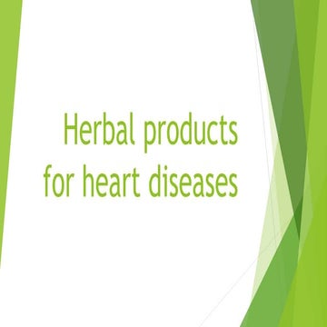 Herbal products for heart diseases | PPTX