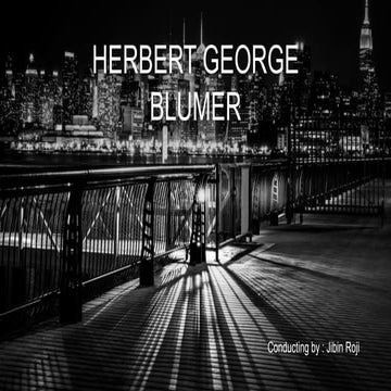 Herbert Blumer -Jibin Roji.pptx