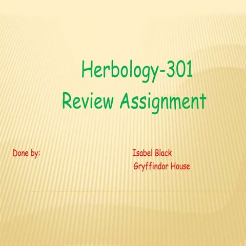 Herbology Y3 Lesson 8 Review Assignment | PPTX | Herbs and Supplements ...