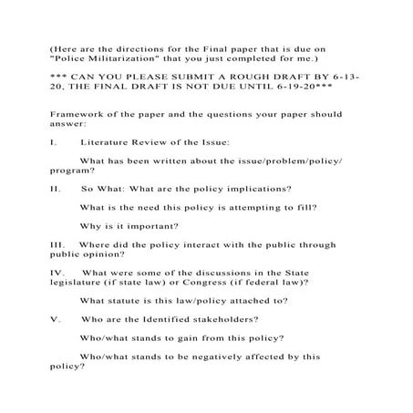 (Here are the directions for the Final paper that is due on Police .docx