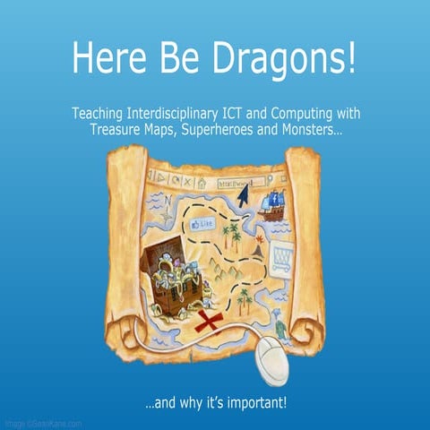 Here be dragons! | PPT