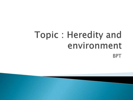 HEREDITY & ENVIRONMENT - Psychology .pptx | Reproductive Health ...
