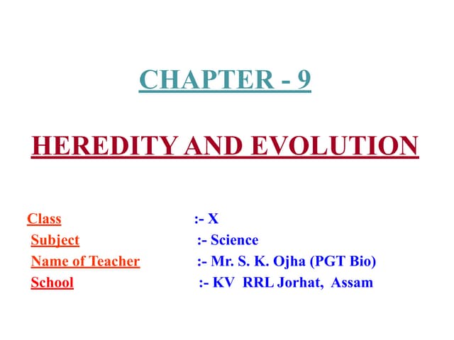 Heredity and evolution class 10th cbse | PPTX