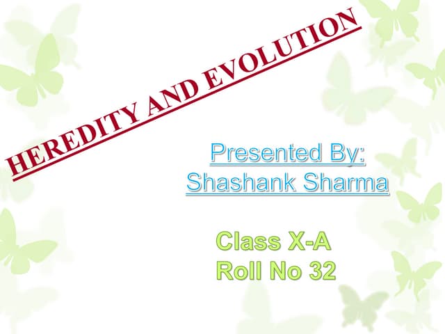 Heredity and evolution class 10th cbse | PPTX