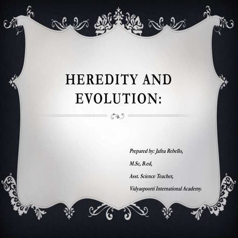 Heredity and evolution of biology topic b | PPT