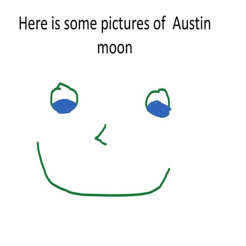 Here is some pictures of austin moon | PPTX