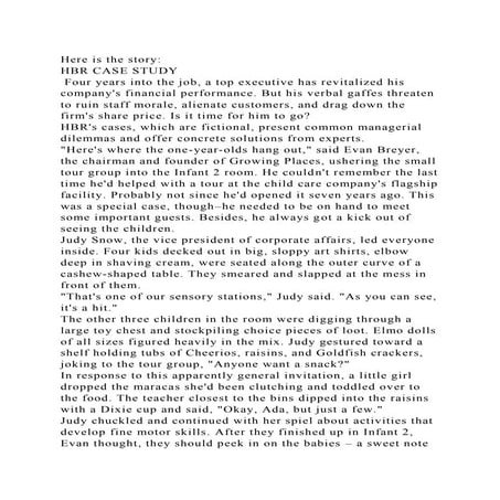 Here is the story HBR CASE STUDY Four years into the job, a top.docx