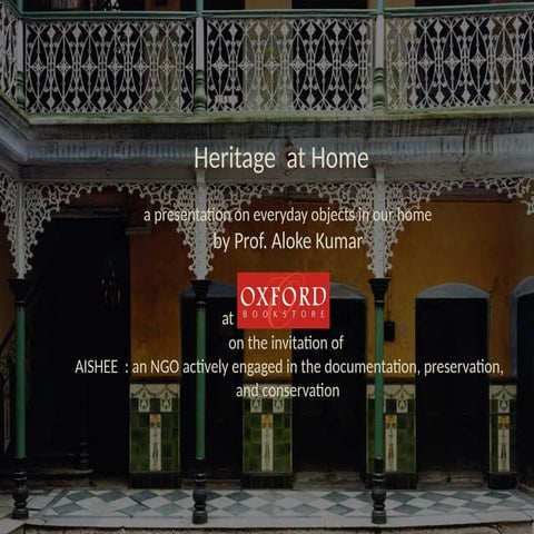 Heritage at Home: Heritage is to value objects and qualities and ...